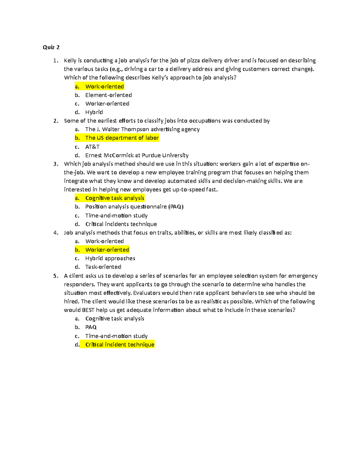 Quiz 2 - In-class quiz - Quiz 2 Kelly is conducting a job analysis for ...