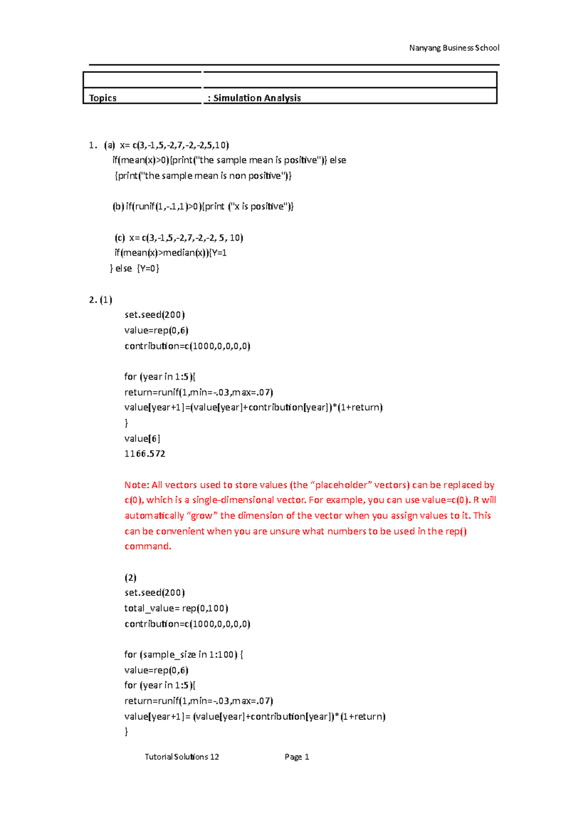 Solutions week 12 - Topics : Simulation Analysis (a) x= c(3,-1,5,-2,7 ...