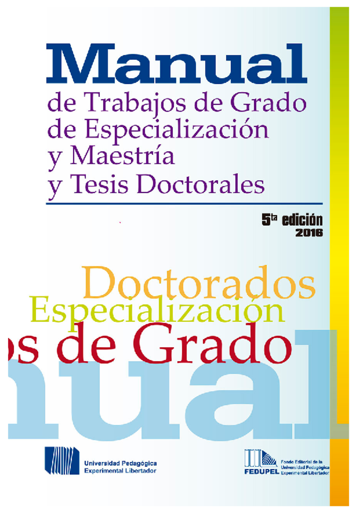 Manual UPEL 2016 - ####### Caracas, 2016 FEDUPEL Universidad Pedagógica ...