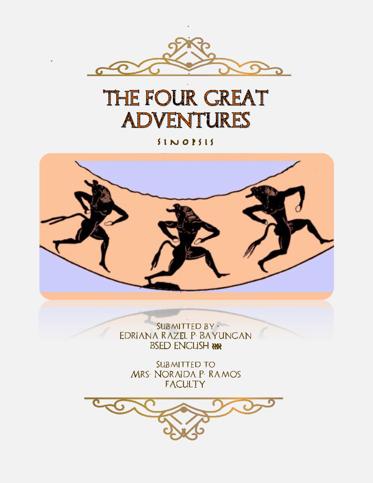 Four Great Adventures in Greek Mythology - S I n o p s I s Submitted by ...