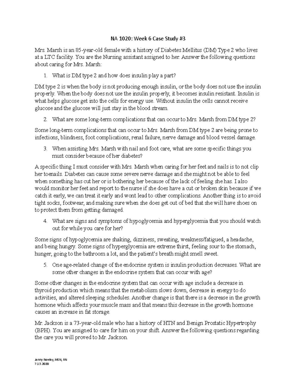 Week 6 Case Study 3 - Nursing assistance course - NA 1020: Week 6 Case Study # Mrs. Marsh is an ...