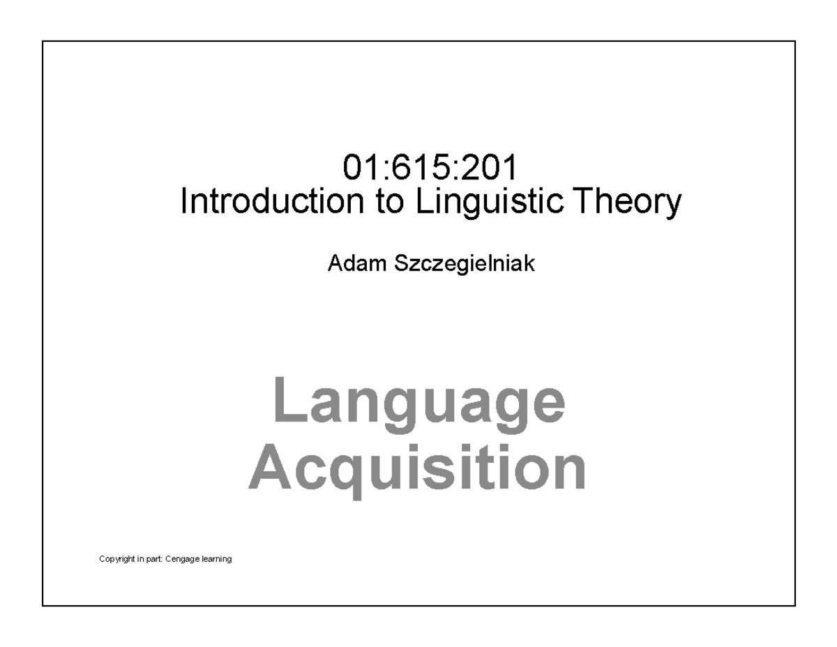 Language acquisition - Language Acquisition 01:615: Introduction to ...