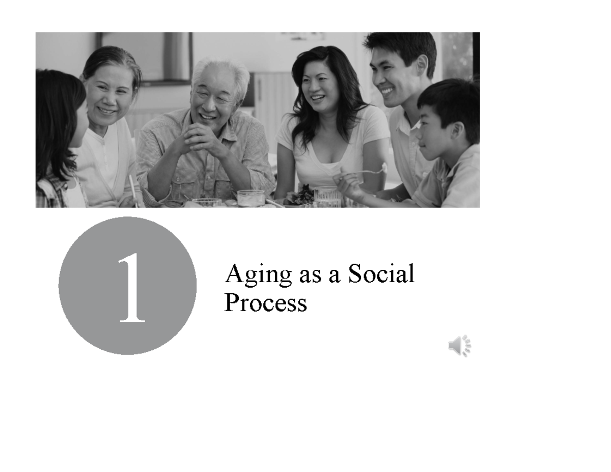 SOCI 373 LEC 1-6 - Lec - 1 Aging as a Social Process Introduction The ...
