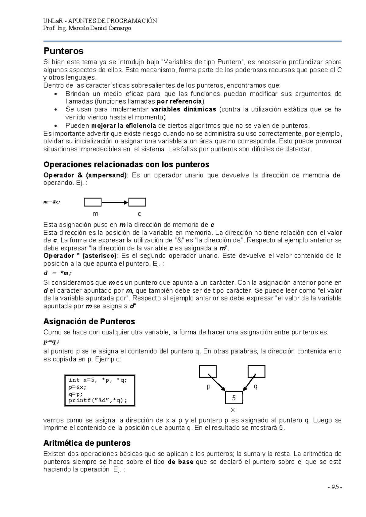 Unidad VI- 1- Punteros - Prof. Ing. Marcelo Daniel Camargo Punteros Si bien este tema ya se ...