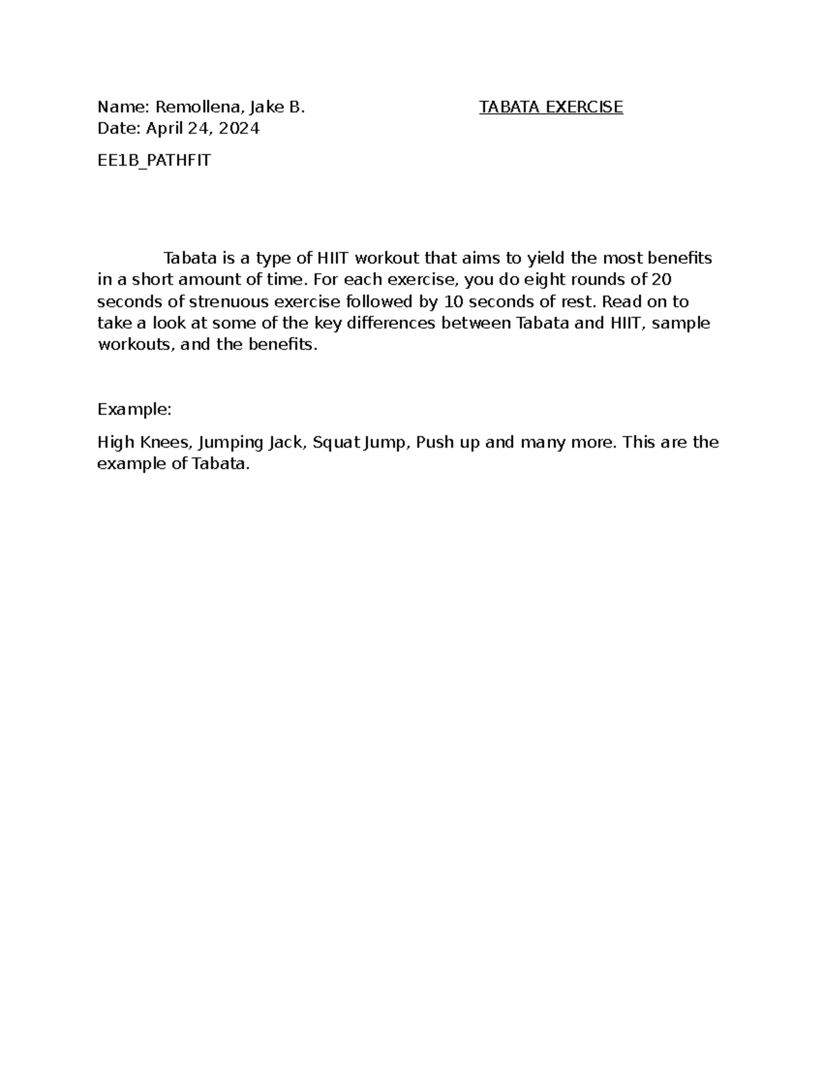 Tabata Exercise - Name: Remollena, Jake B. TABATA EXERCISE Date: April 24, 2024 EE1B_PATHFIT ...
