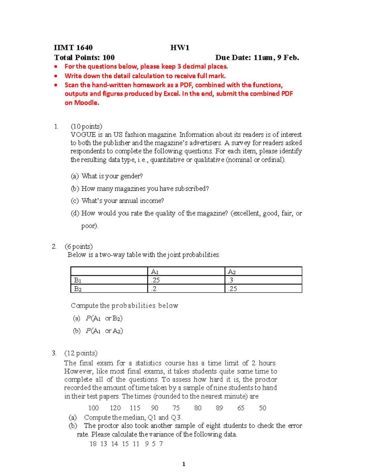 HW1 - IIMT 1640 HW Total Points: 100 Due Date: 11am, 9 Feb. For the questions below, please keep ...