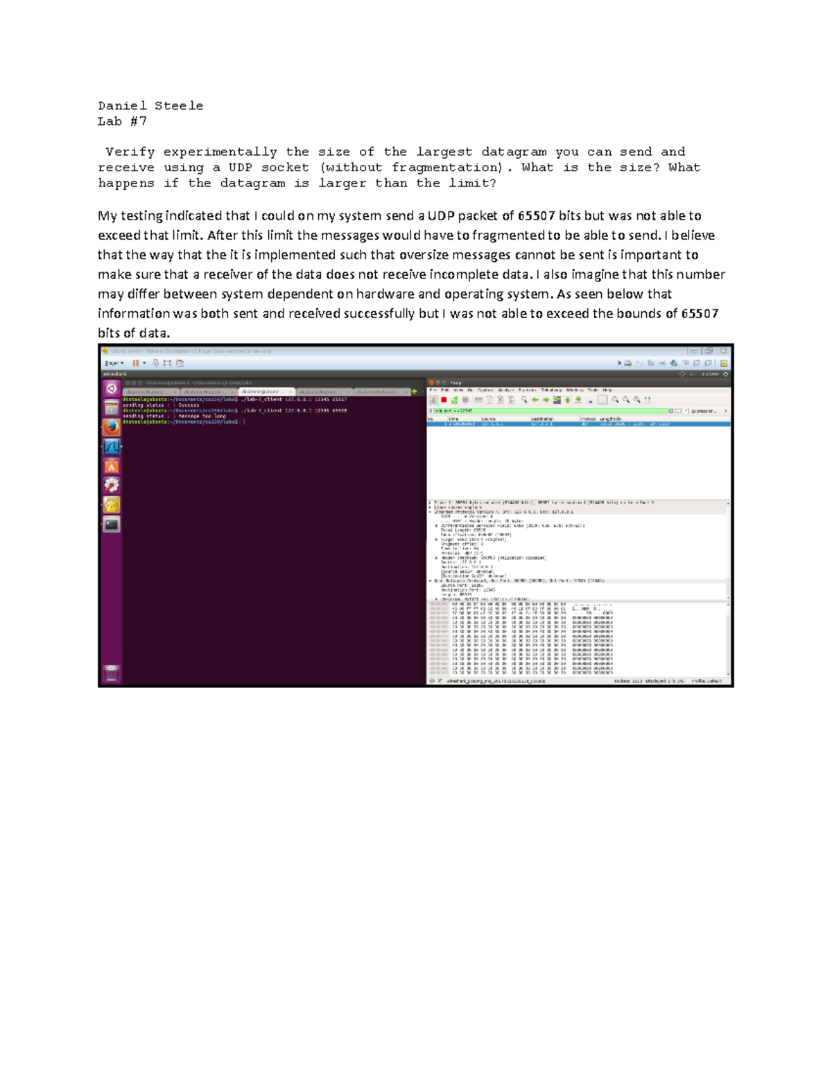 Lab 7 -2018/2019 - Daniel Steele Lab # Verify experimentally the size of the largest datagram ...
