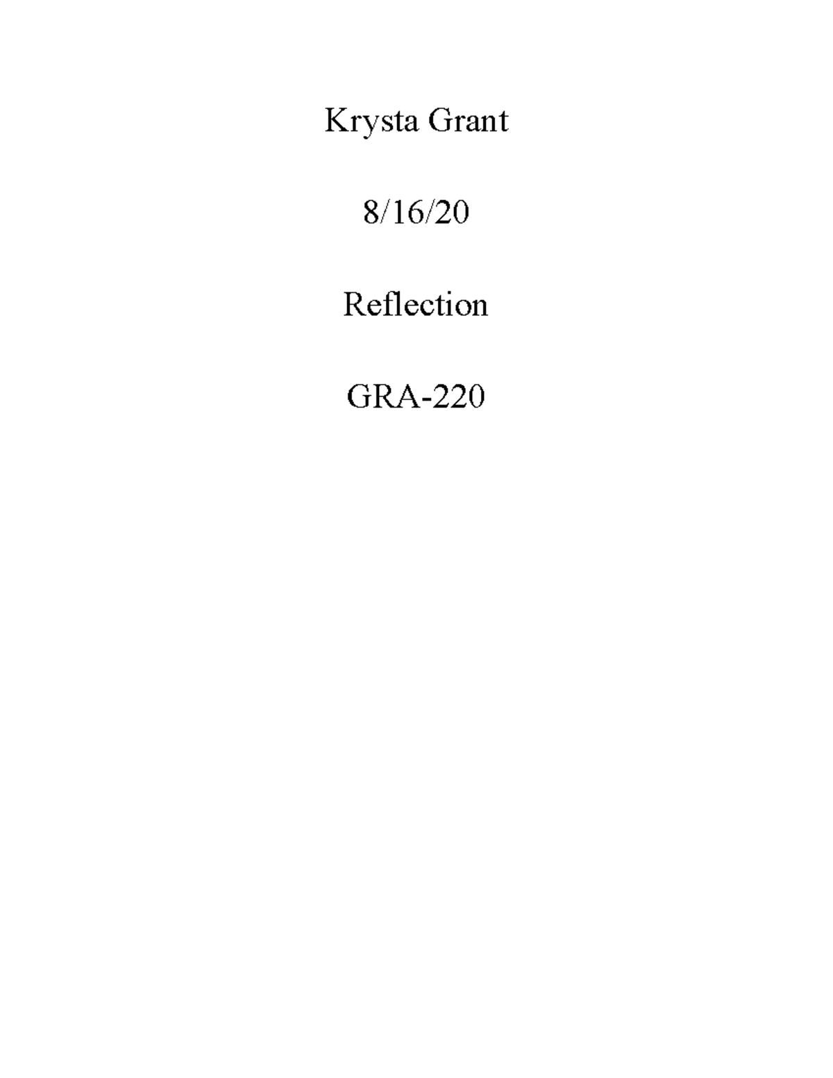 Reflection final - Krysta Grant 8/16/ Reflection GRA- For this project, my client was Amethyst ...