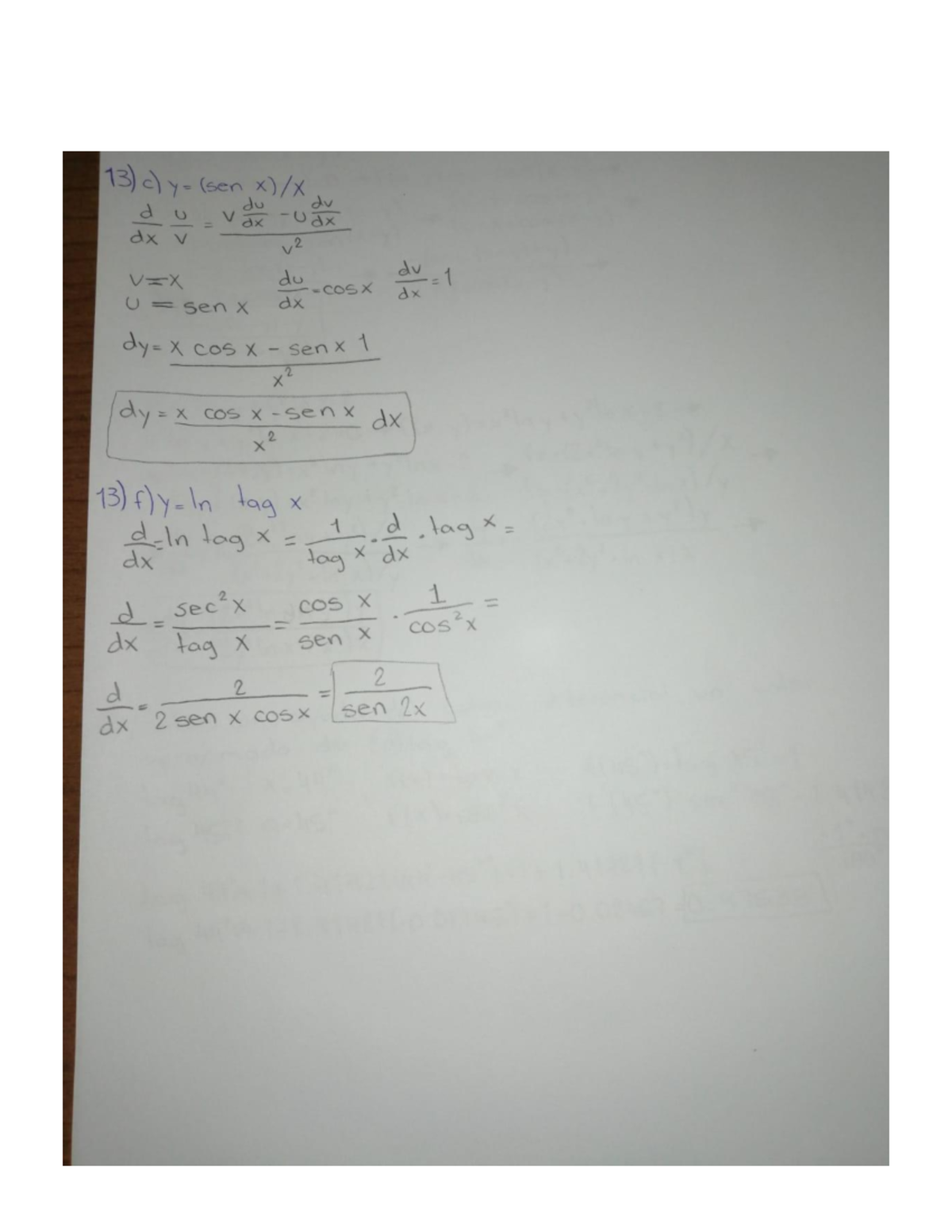 Examen Tema 1 La Diferencial - 10 feb 2022 - 13) d du dv U V dx udx dx V v2 du dv 1 cosx dx sen ...