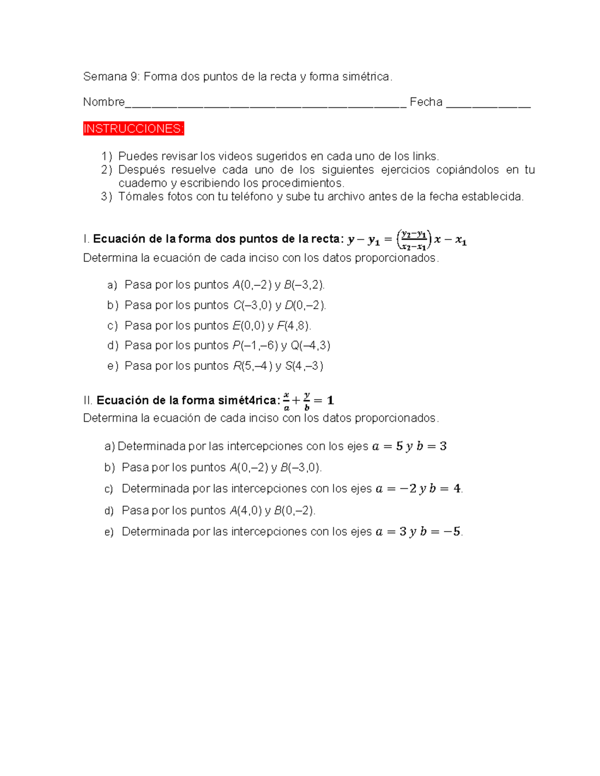 Semana 9. Forma dos puntos puntos de la redta y forma simétrica - - Studocu