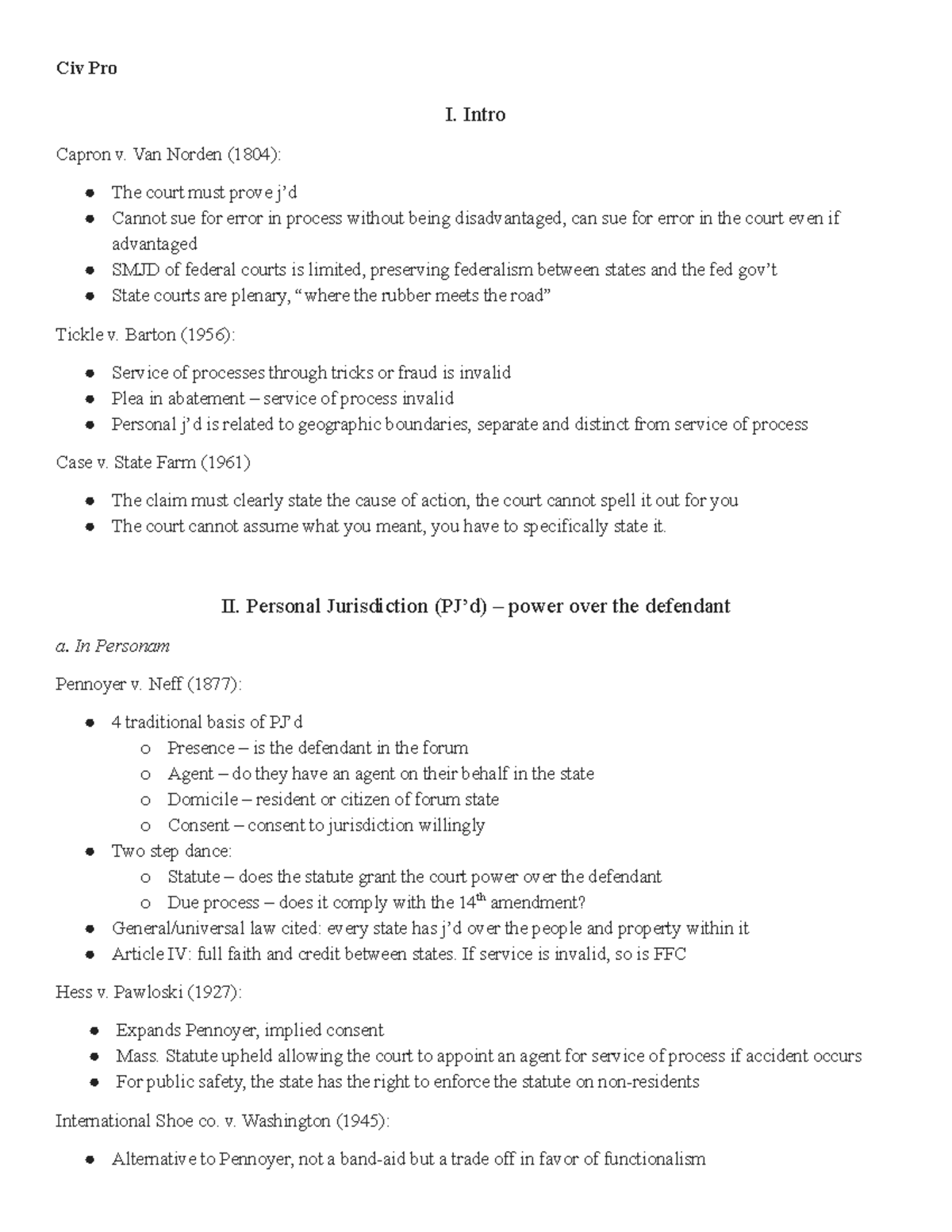 CIV PRO Outline - I. Intro Capron v. Van Norden (1804): The court must ...