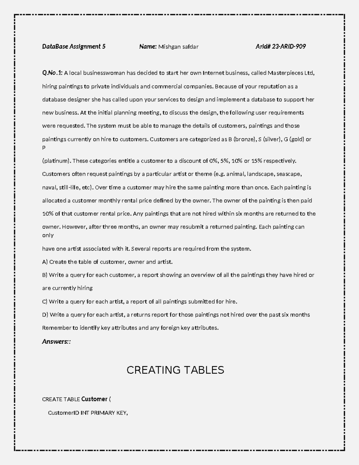 Data Base Assignment 5 mine - DataBase Assignment 5 Name: Mishgan ...