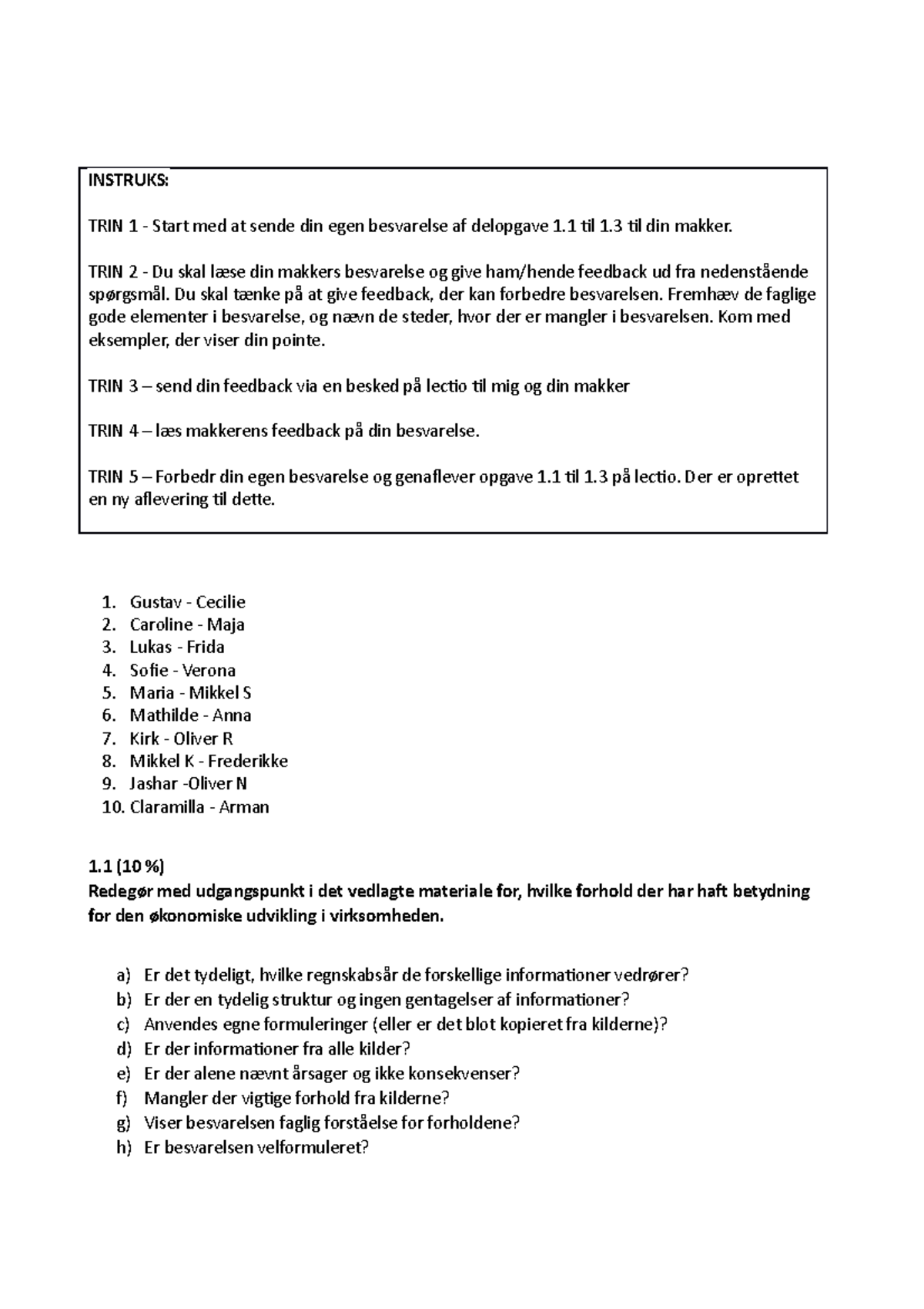 Peergrade VA1 - Afsætning - INSTRUKS: TRIN 1 - Start med at sende din ...