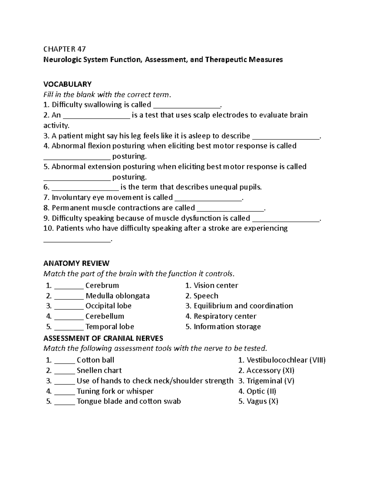 Chapter 47 Study Guide - med surg chapt 47 - CHAPTER 47 Neurologic System Function, Assessment ...