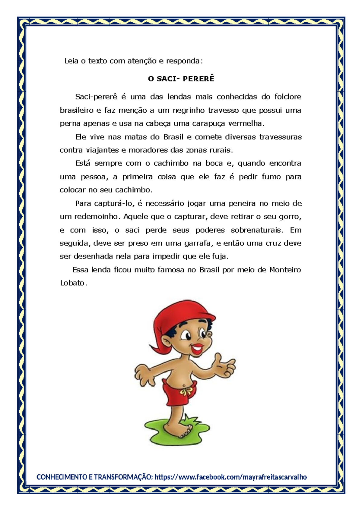 Lenda O SACI - ABC - CONHECIMENTO E TRANSFORMAÇÃO: facebook ...