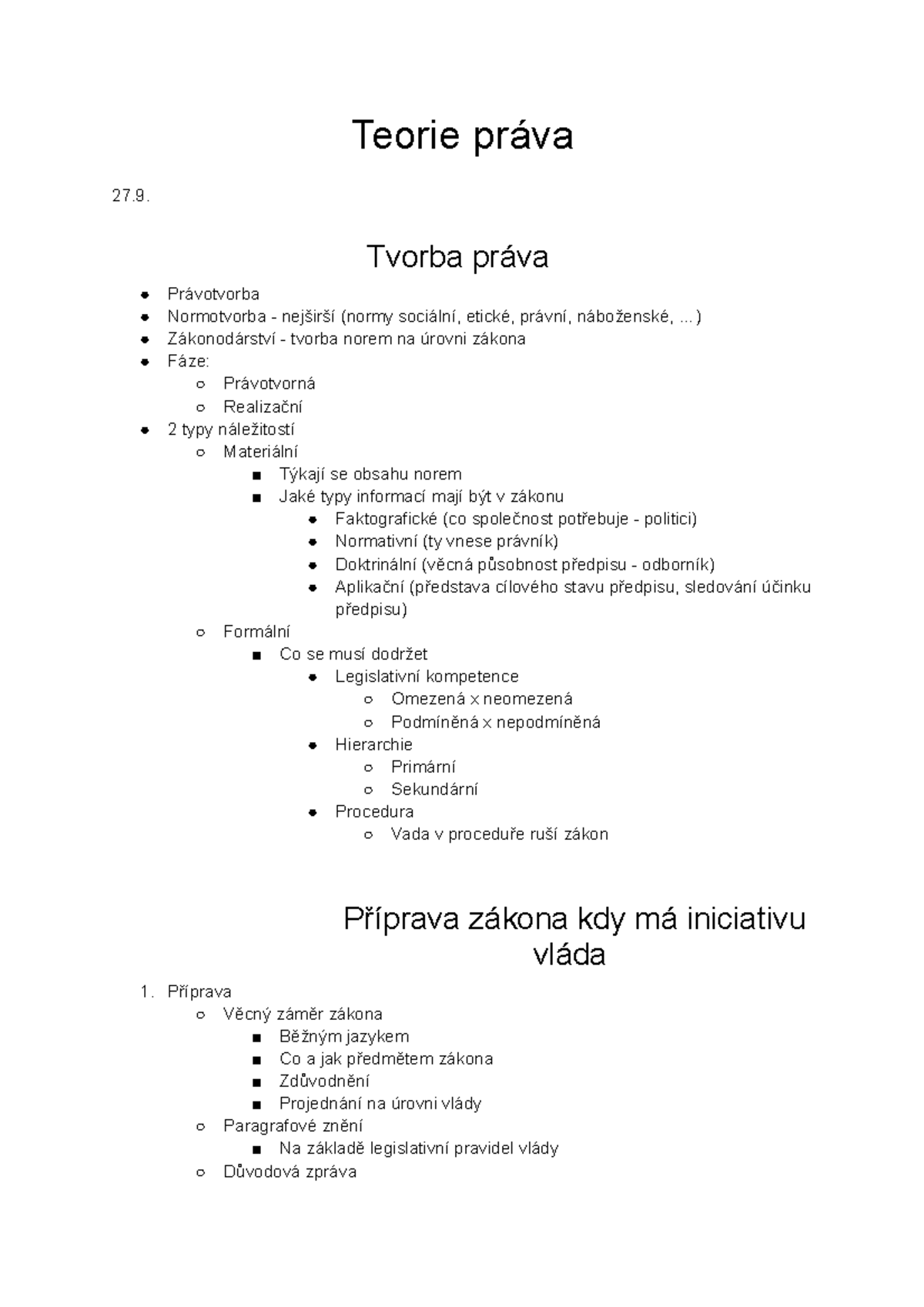 Teorie práva přednášky - Teorie práva 27. Tvorba práva Právotvorba ...