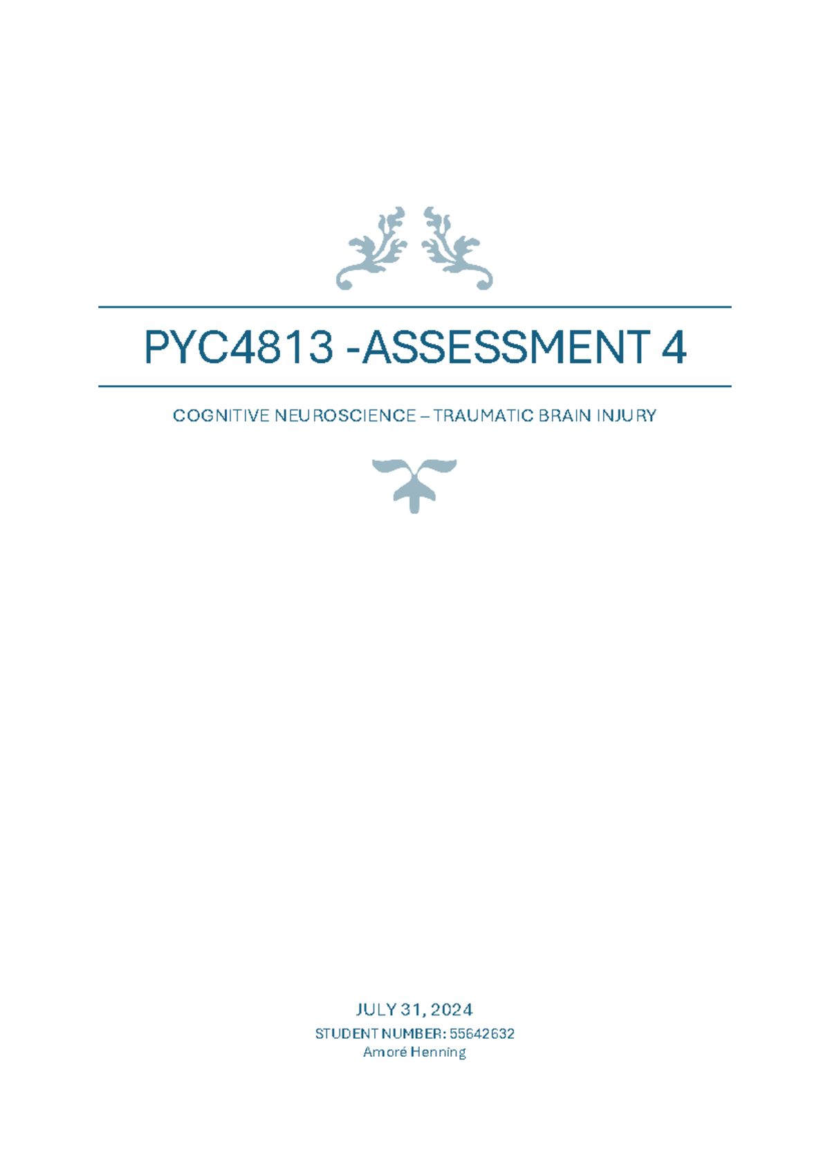 PYC4813 Assessment 4 - 55642632 - PYC4813 - ASSESSMENT 4 COGNITIVE NEUROSCIENCE – TRAUMATIC ...