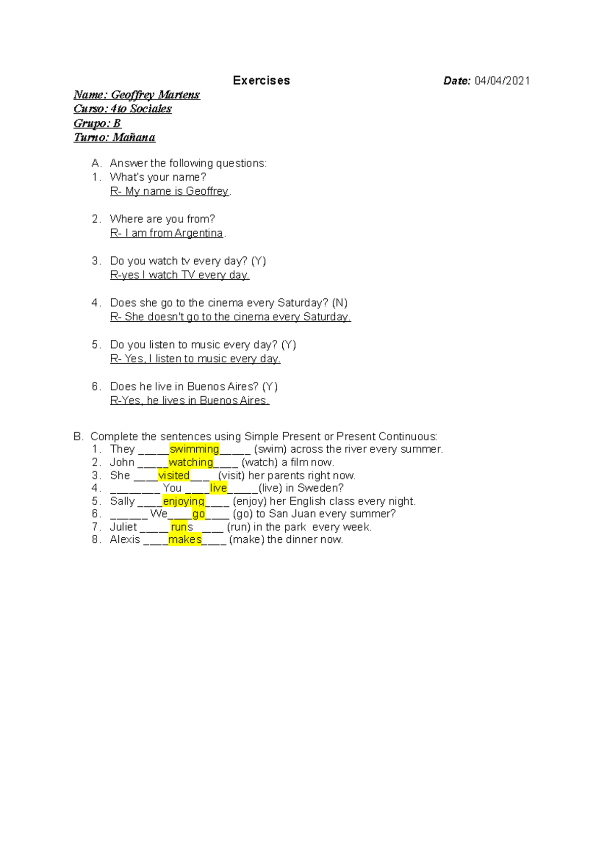 Actividad N°1 ingles - Exercises Date: 04/04/ Name: Geoffrey Martens ...