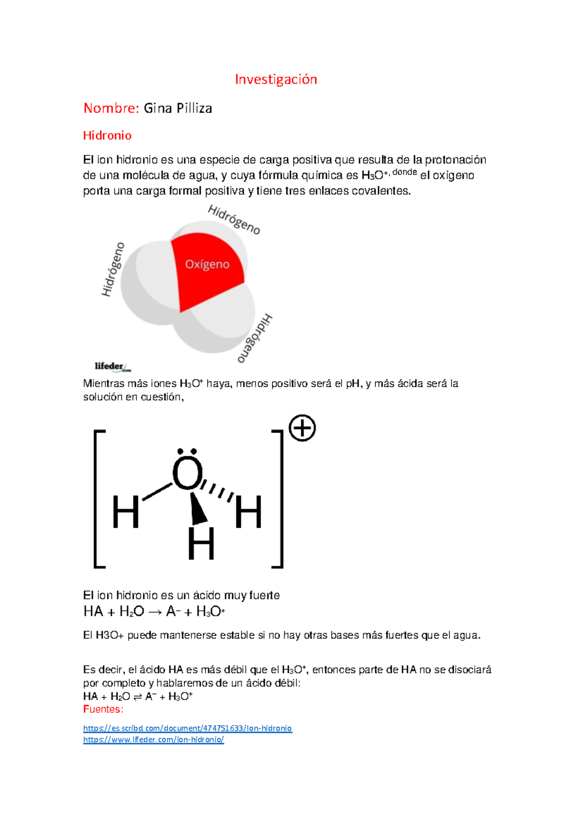 El Ph y medidas - Investigación Nombre: Gina Pilliza Hidronio El ion ...