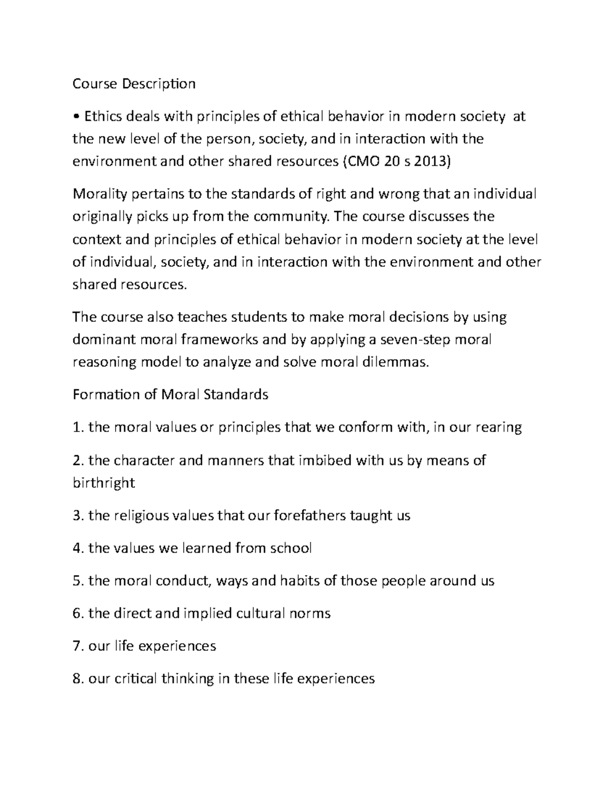 Ethics 1 - Notes - Course Description Ethics deals with principles of ...