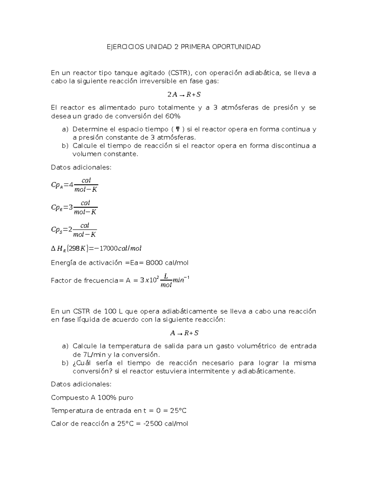 Ejercicios Unidad 2 Primera Oportunidad - EJERCICIOS UNIDAD 2 PRIMERA OPORTUNIDAD En un reactor ...