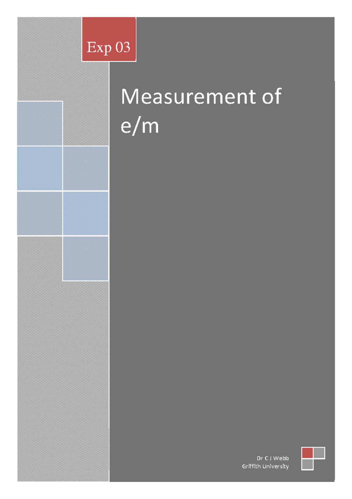 Exp 03 Measurement of e over m - Measurement of e/m Dr C J Webb ...