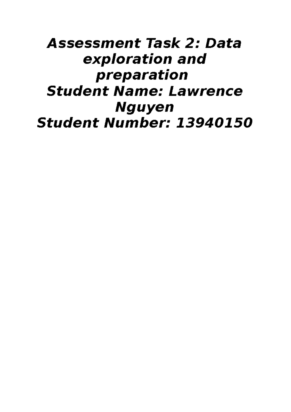 Ida a2 2024 - Assessment Task 2: Data exploration and preparation Student Name: Lawrence Nguyen ...