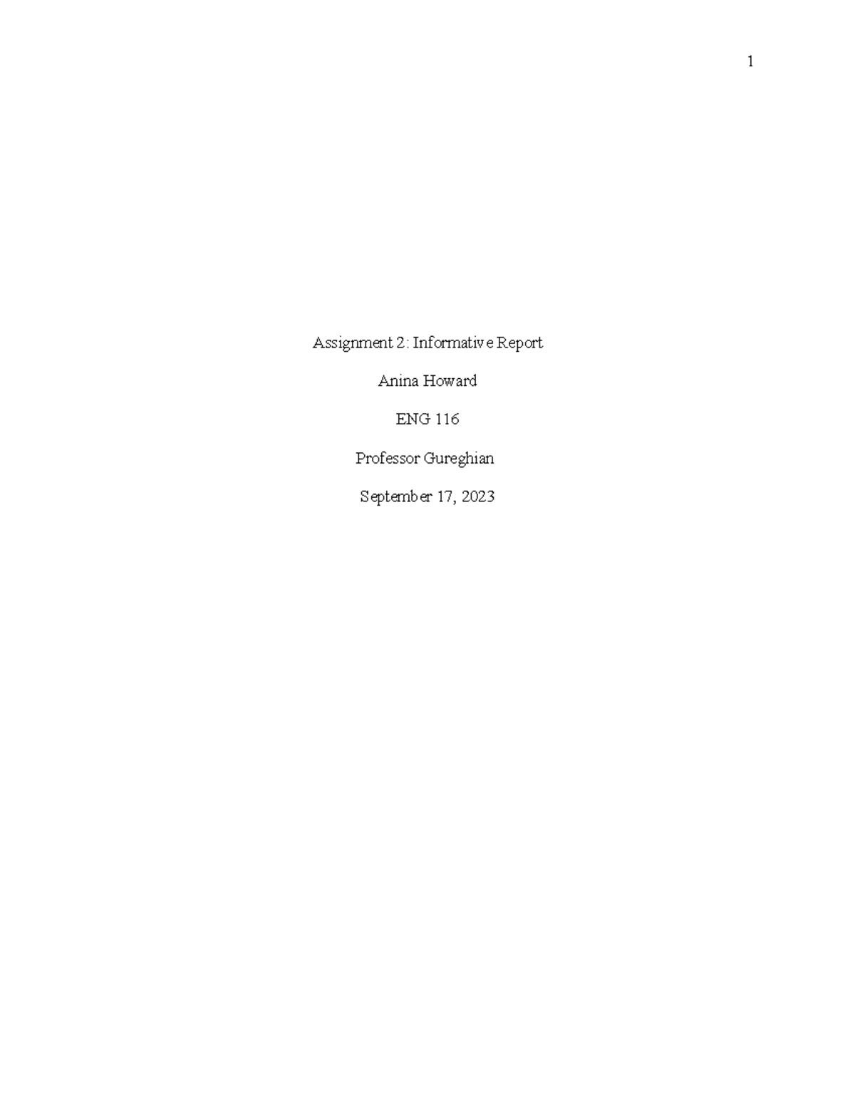 ENG116 Assignment 2 - Assignment 2: Informative Report Anina Howard ENG ...