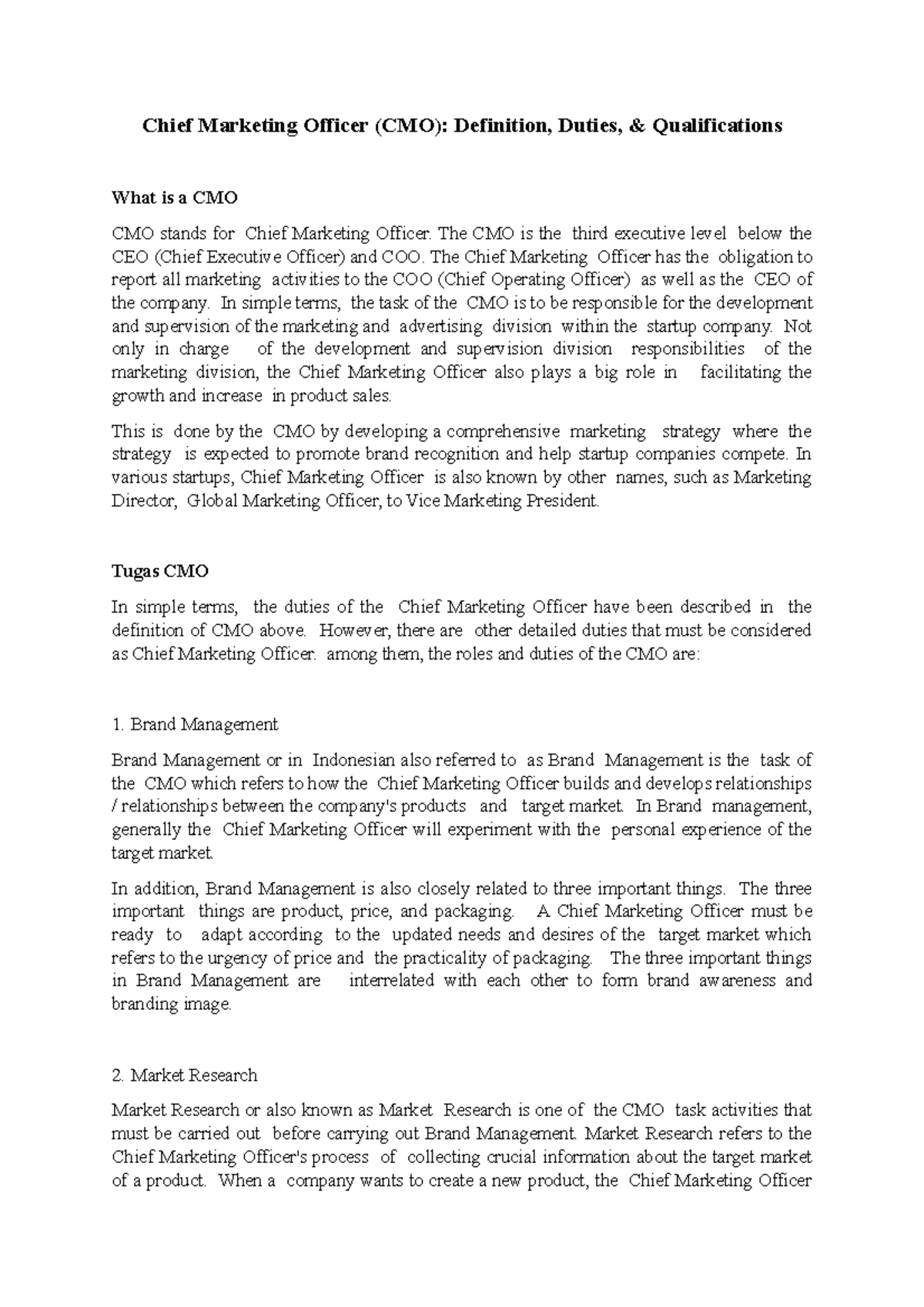 Chief Marketing Officer - The CMO is the third executive level below ...