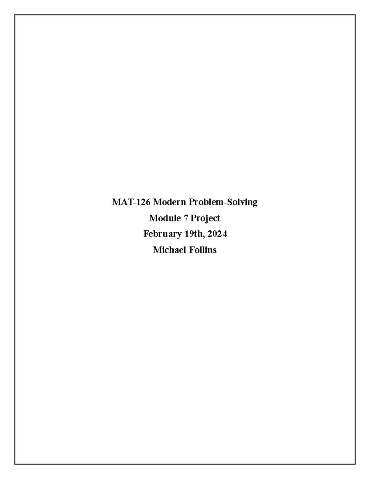 MAT126 Short Paper - MAT-126 Modern Problem-Solving Module 7 Project ...
