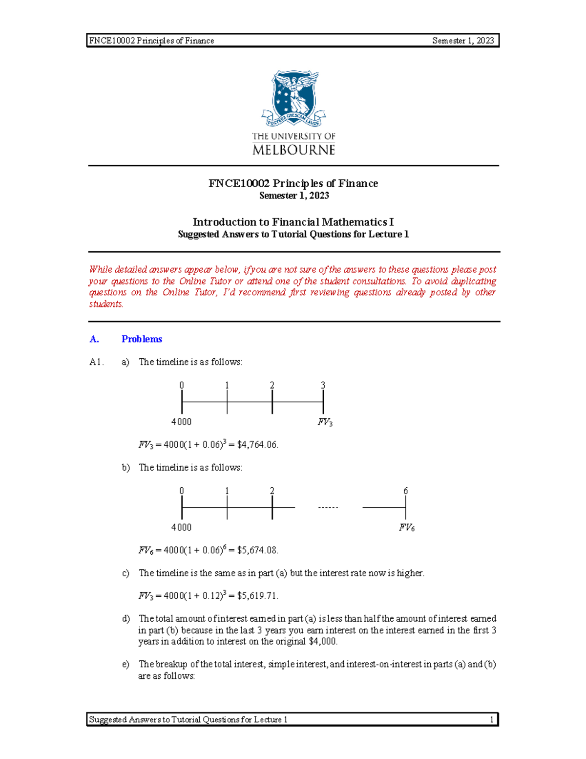 Tutorial 01 - Fin Math 1 - Ans - FNCE10002 Principles of Finance Semester 1, 2023 Introduction ...