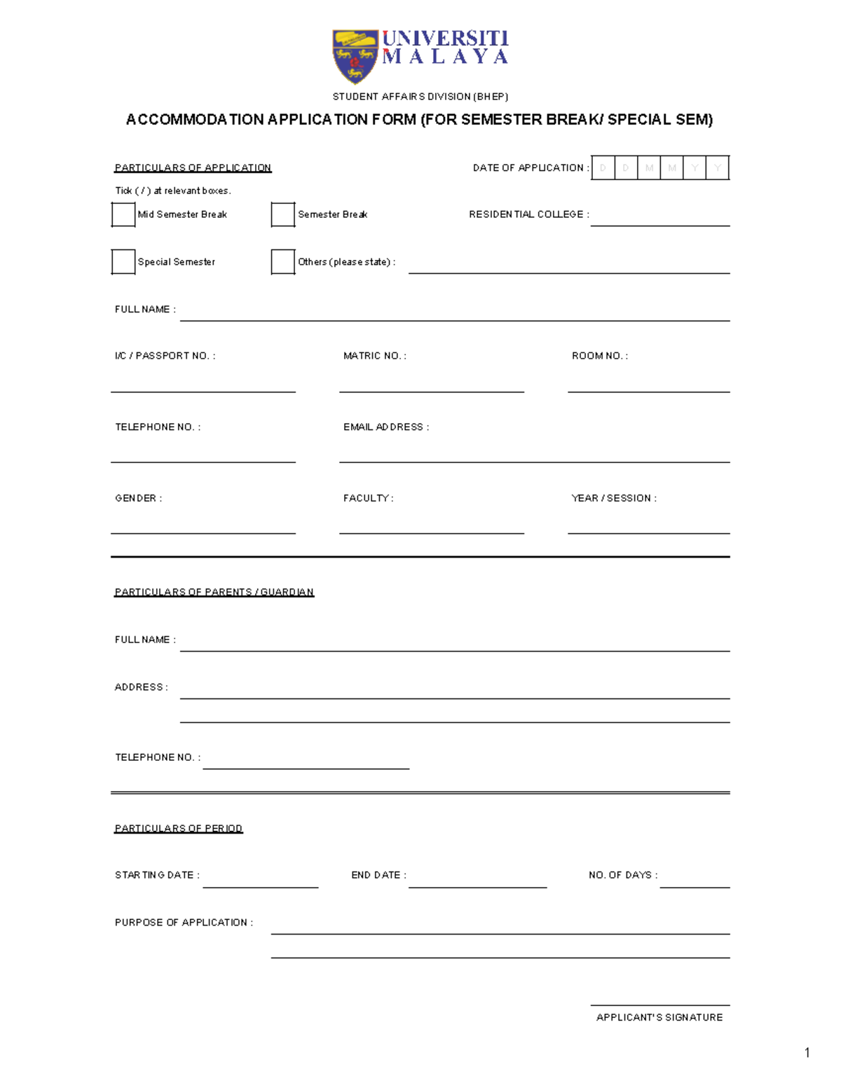 Accommodation Application FORM (FOR Semester Break) LITERALLY NOT EVEN ACADEMICS - 1 STUDENT ...