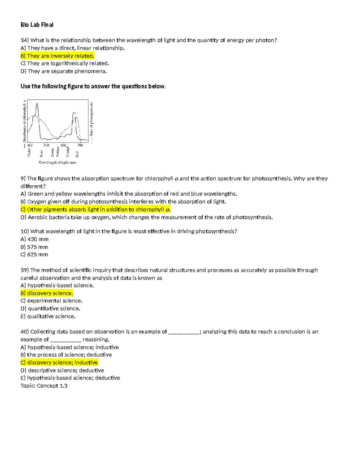 Bio lab final qs - lab questions - Bio Lab Final What is the relationship between the wavelength ...