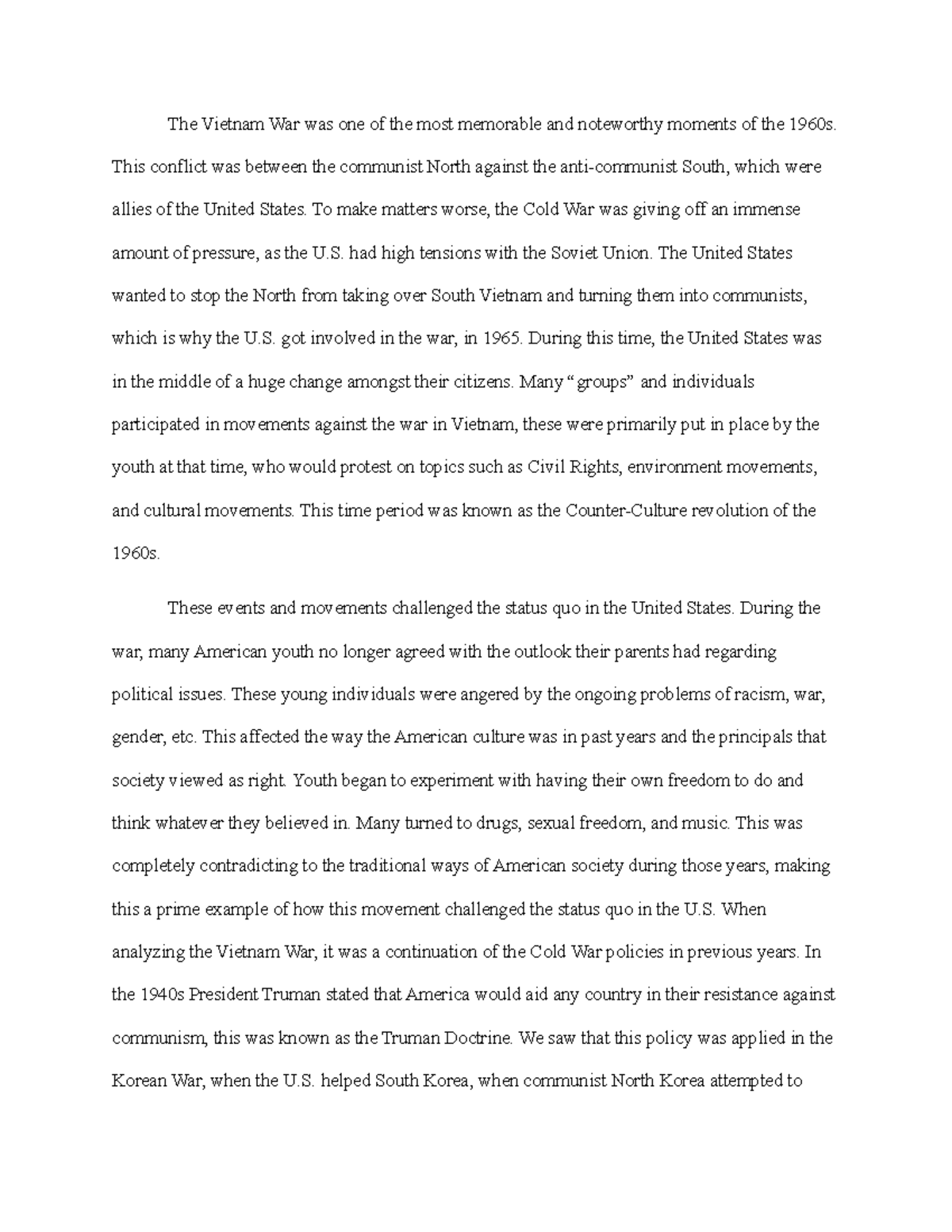 Vietnam and the 1960s - The Vietnam War was one of the most memorable ...