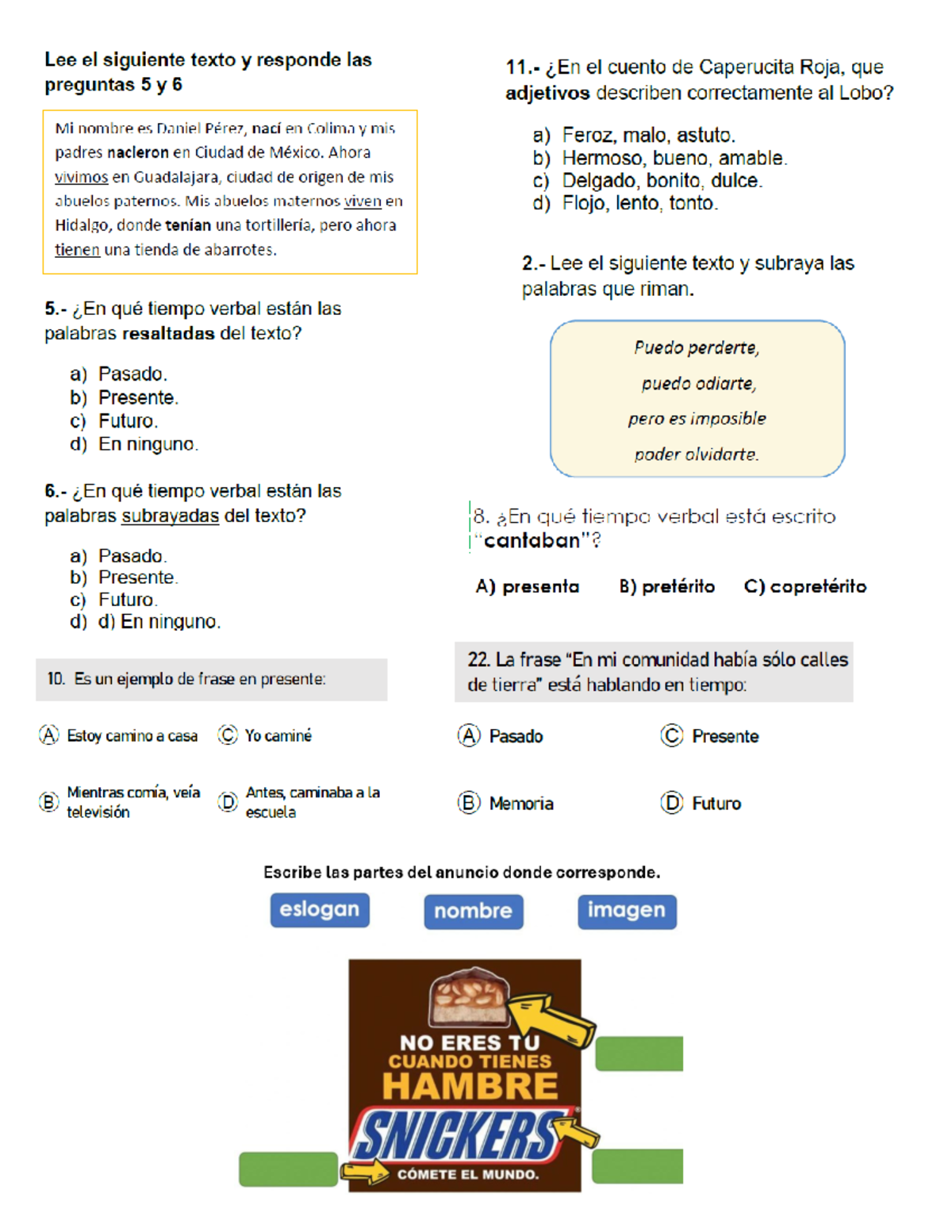 Examen - Lee las oraciones y escribe en que tiempo está: pretérito ...