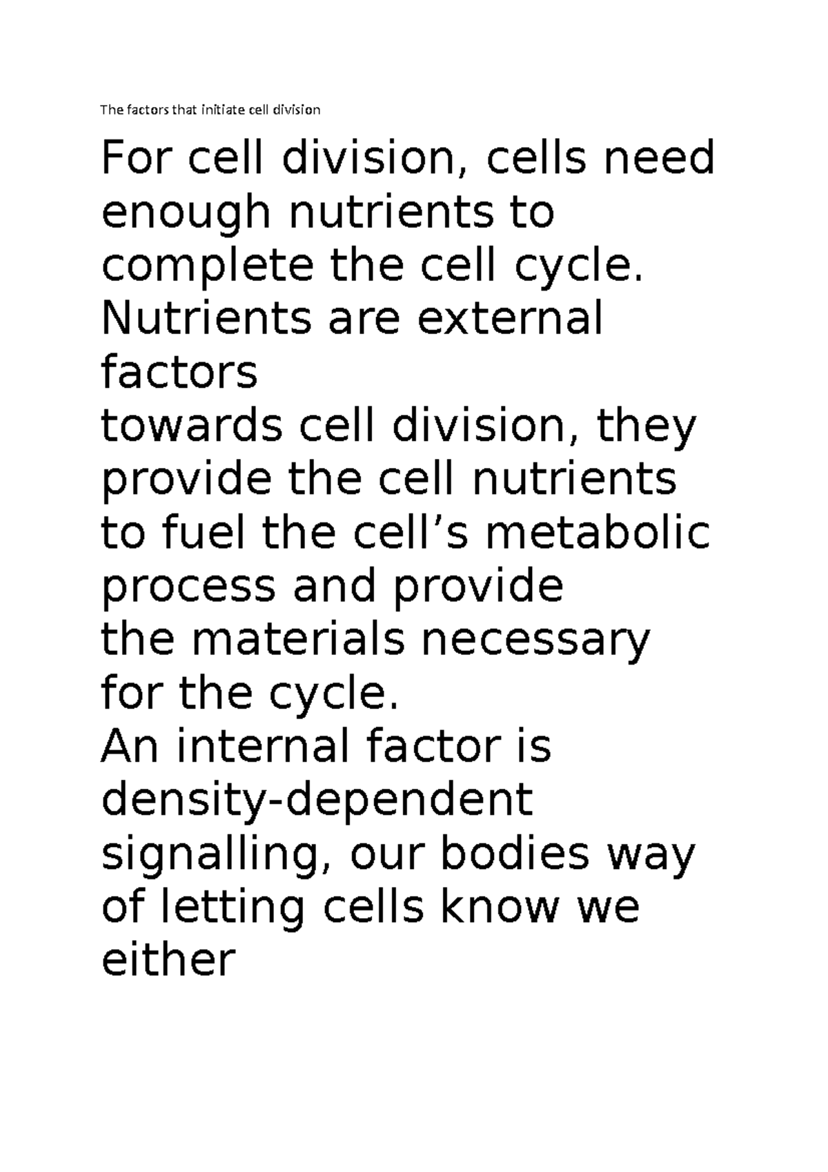 The factors that initiate cell division - Nutrients are external ...
