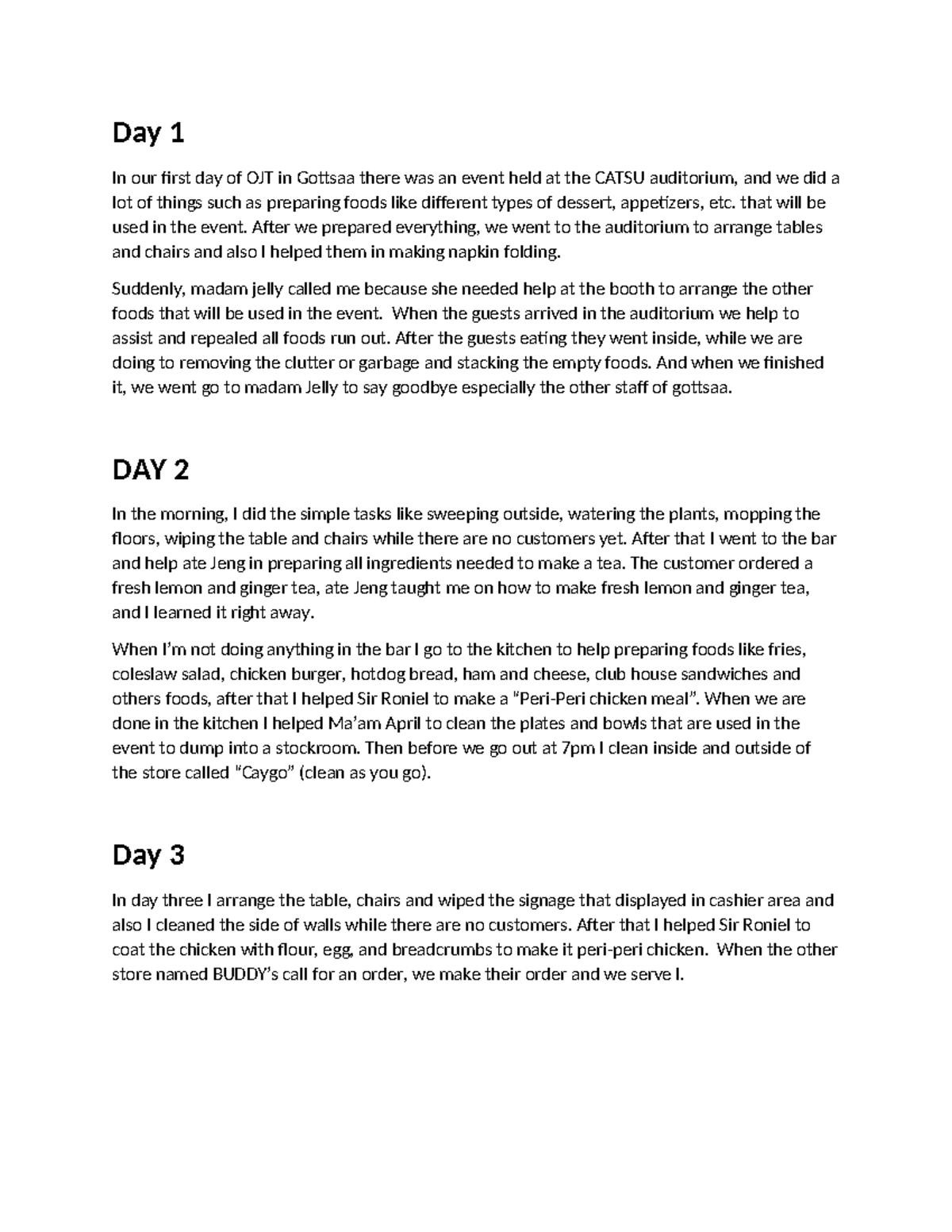 Narrative (OJT) - Day 1 In our first day of OJT in Gottsaa there was an event held at the CATSU ...