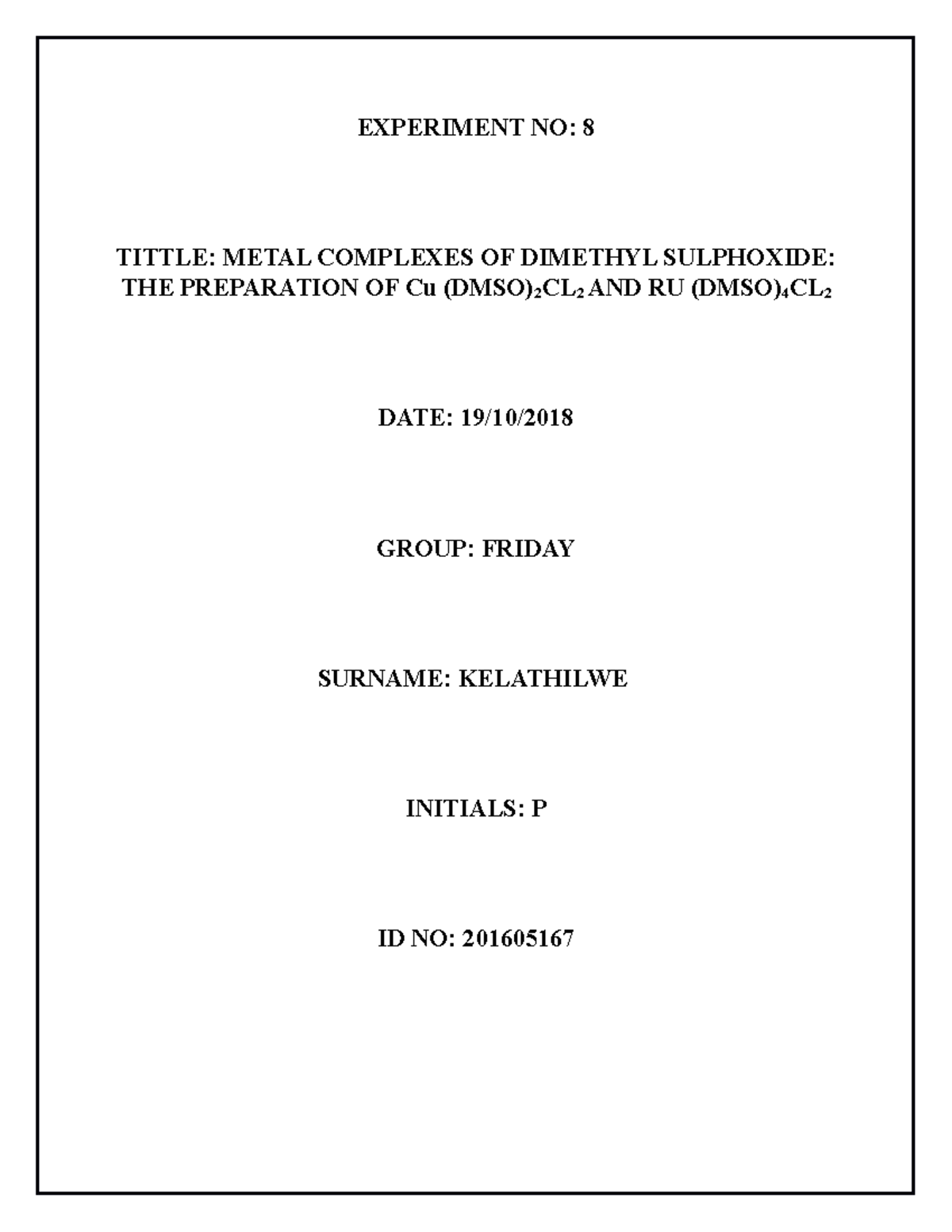 Experiment NO 8 - RUTRGJHR - EXPERIMENT NO: 8 TITTLE: METAL COMPLEXES OF DIMETHYL SULPHOXIDE ...