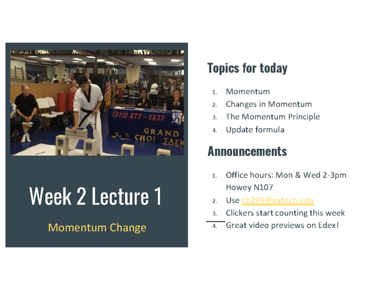Week 2 L1 F2022 - lecture notes - Week 2 Lecture 1 Momentum Change ...