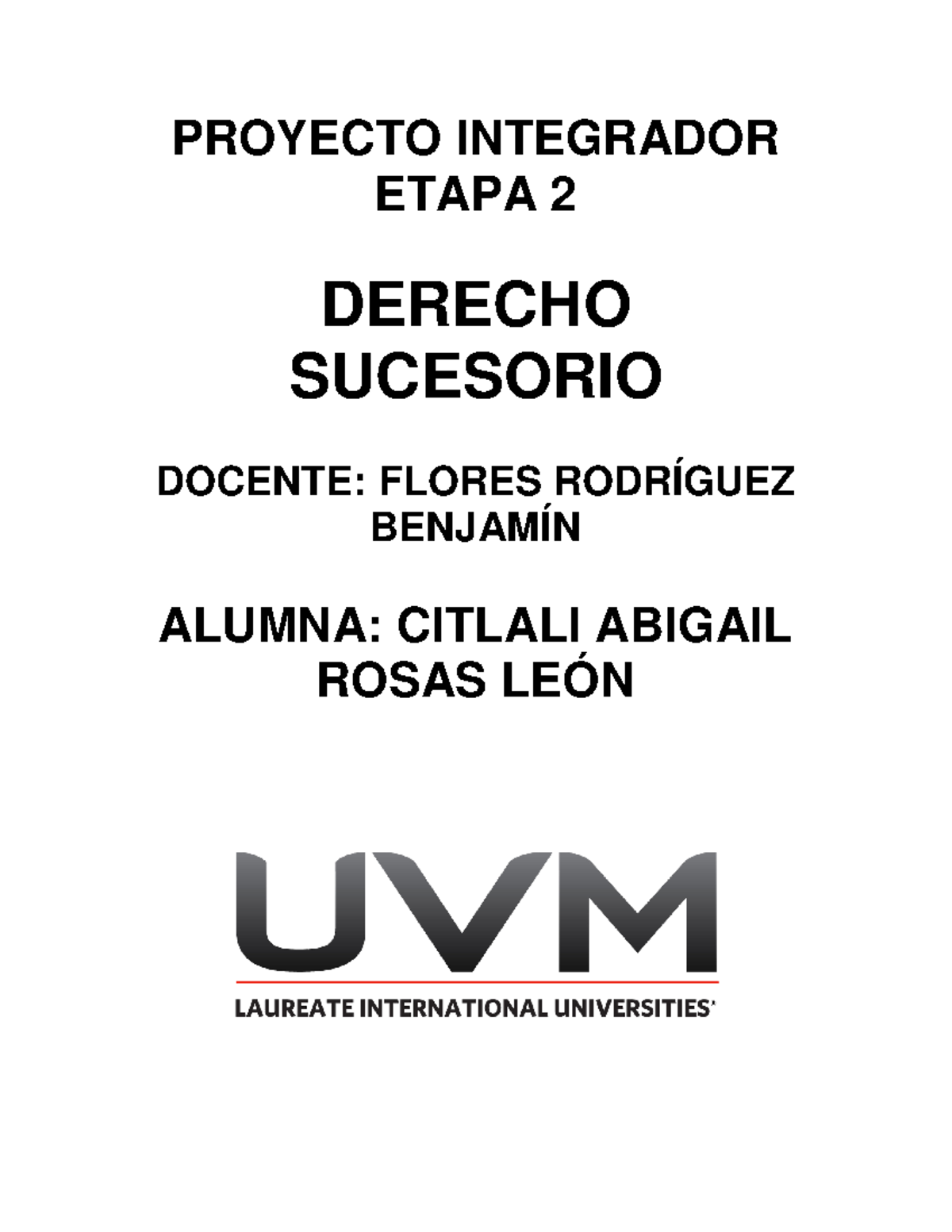 Proyecto Integrador Etapa 5 - PROYECTO INTEGRADOR ETAPA 2 DERECHO SUCESORIO DOCENTE: FLORES ...