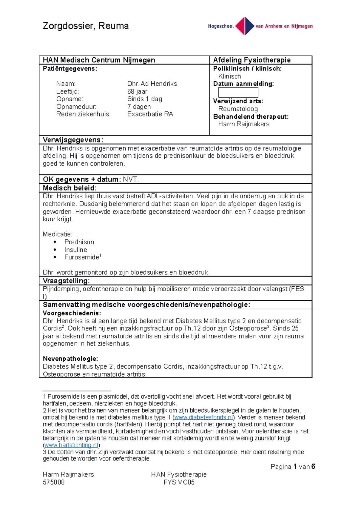 Zorgdossier, dhr. Hendriks, reuma voor IM - HAN Medisch Centrum ...