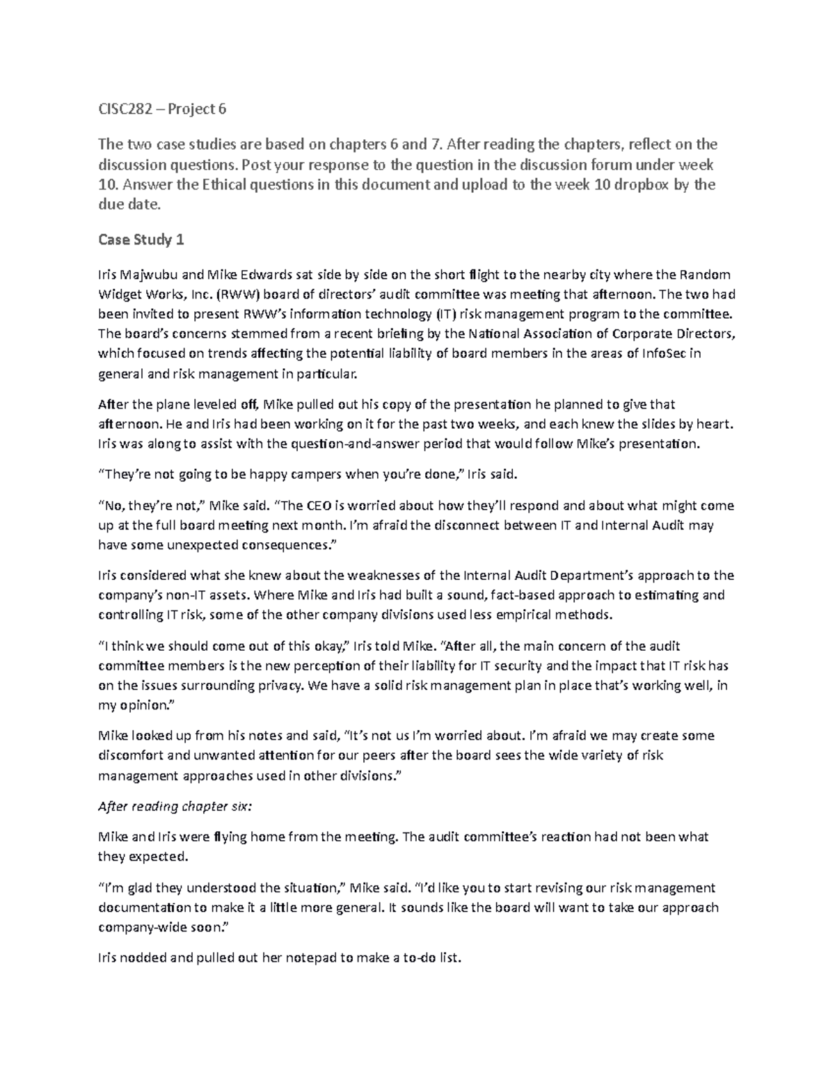 CISC282 Project 6 - The two case studies are based on chapters 6 and 7 ...