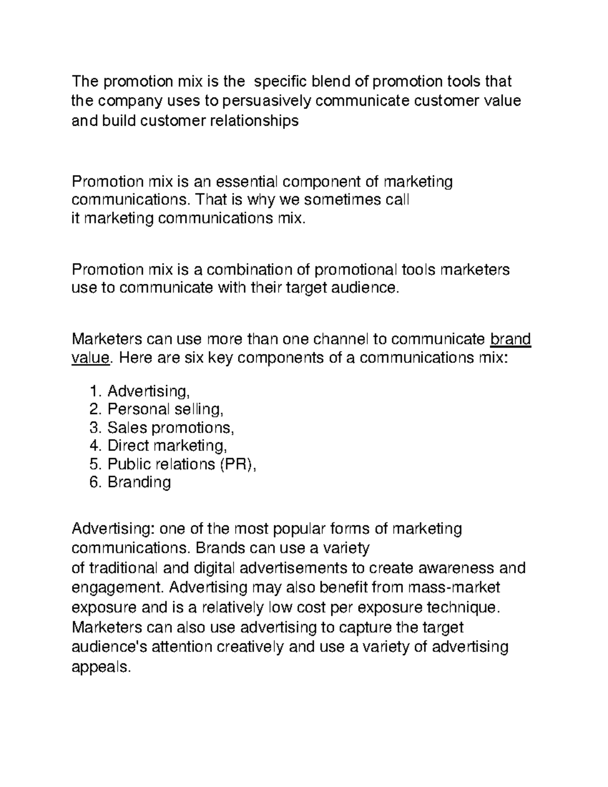 Promotion mix - That is why we sometimes call it marketing ...