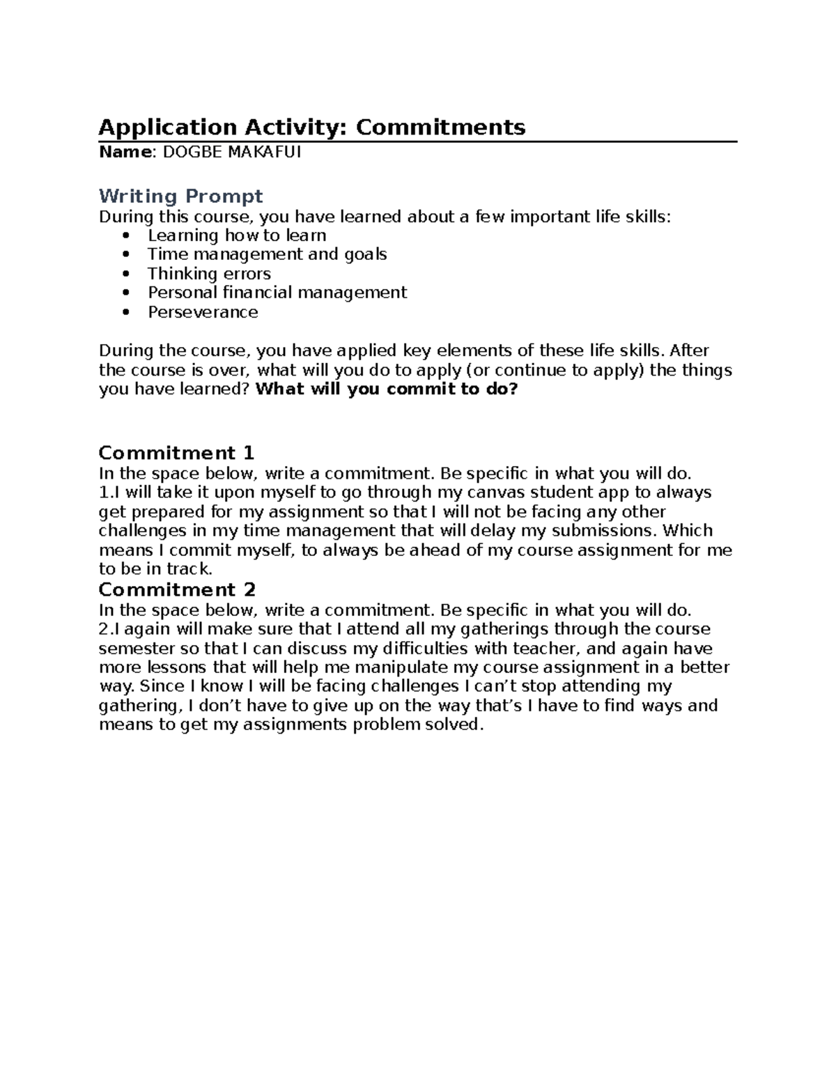 Makays commitment - Application Activity: Commitments Name: DOGBE MAKAFUI Writing Prompt During ...