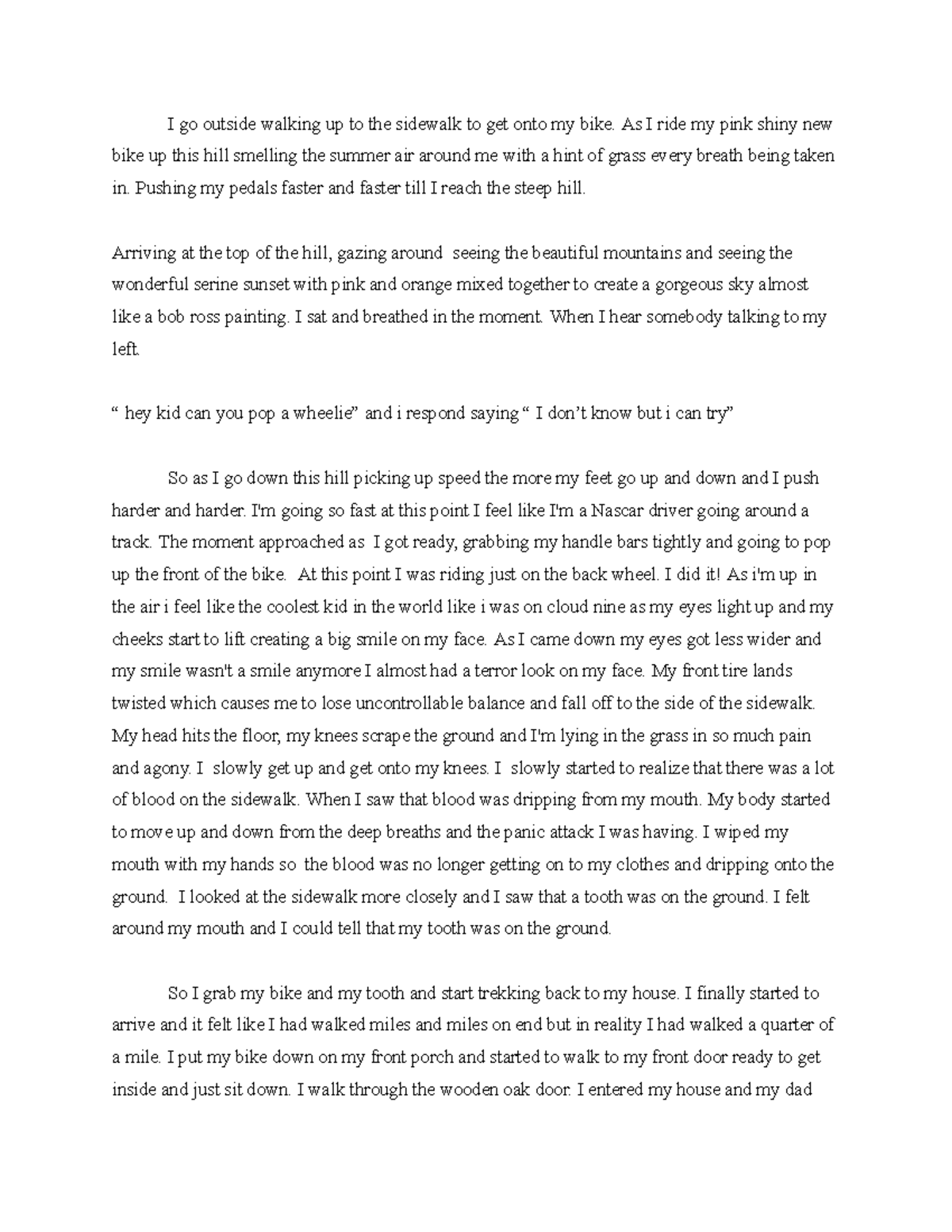 Rough draft- personal narritive - I go outside walking up to the ...