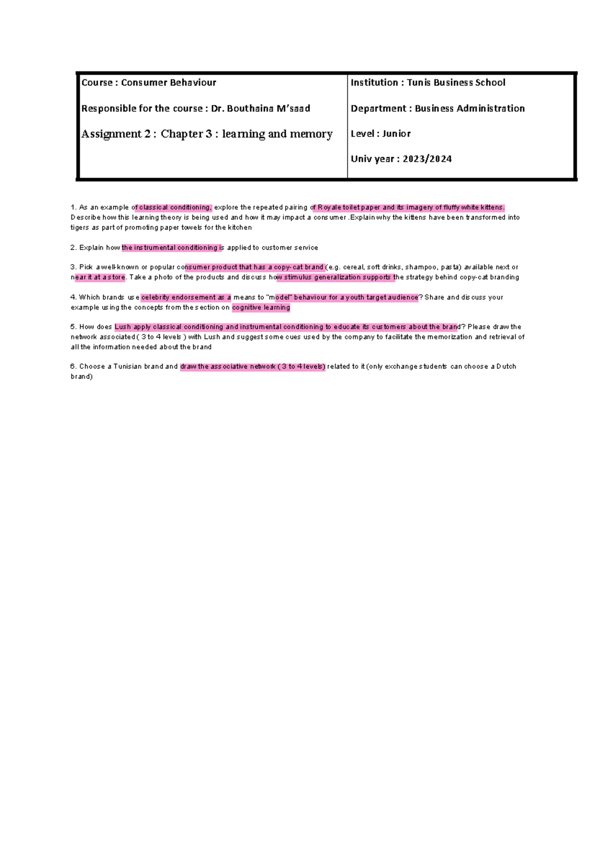 tutorial homework - Course : Consumer Behaviour Responsible for the course : Dr. Bouthaina M ...