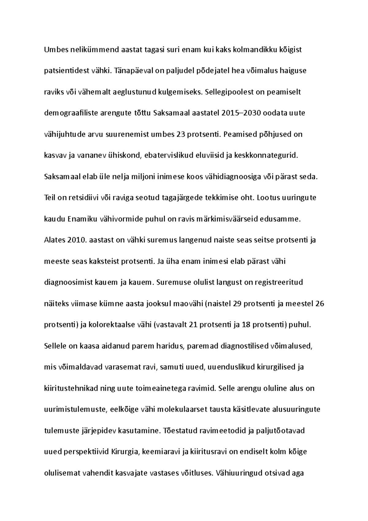 Krebsforschungsmediatoren 3 - Umbes nelikümmend aastat tagasi suri enam ...