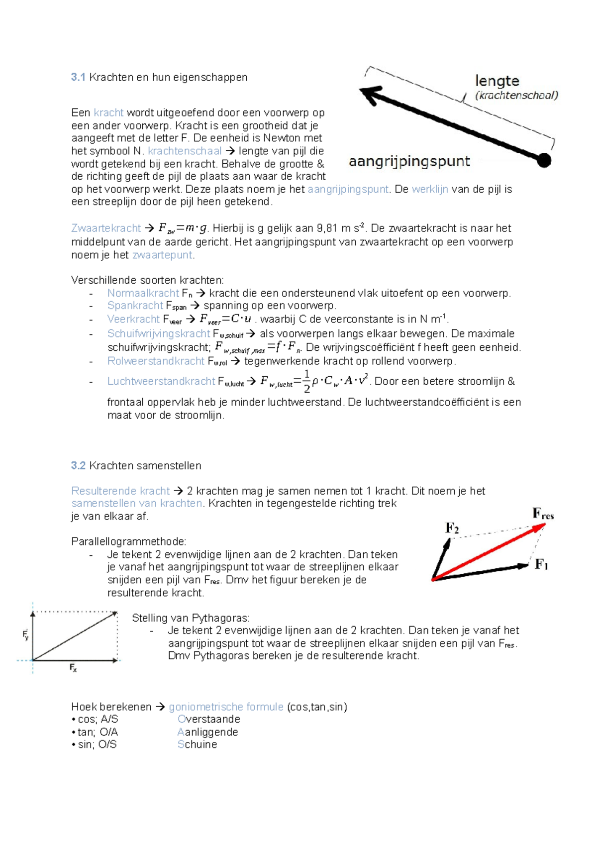 Natuurkunde samenvatting periode 3 vwo 4 - 3 Krachten en hun eigenschappen Een kracht wordt ...