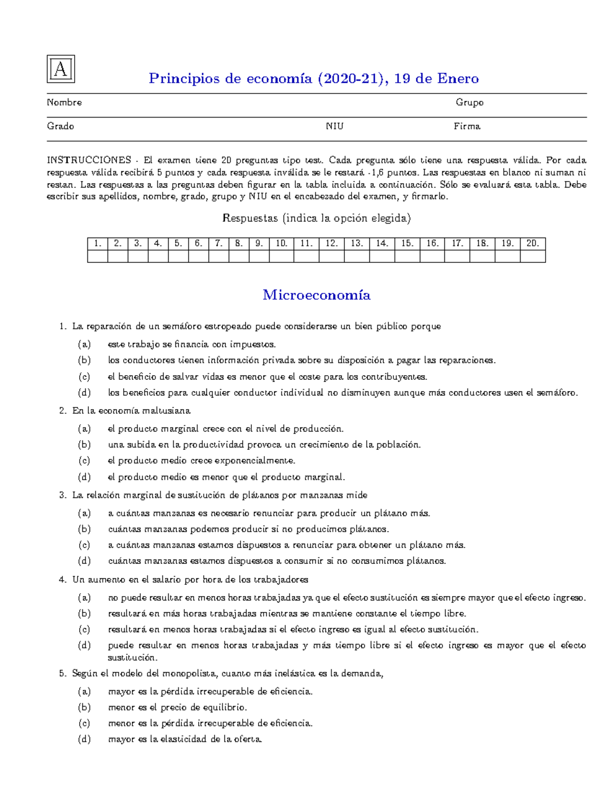 examen enero 2019 - A Principios de econom ́ıa (2020-21), 19 de Enero Nombre Grupo Grado NIU ...