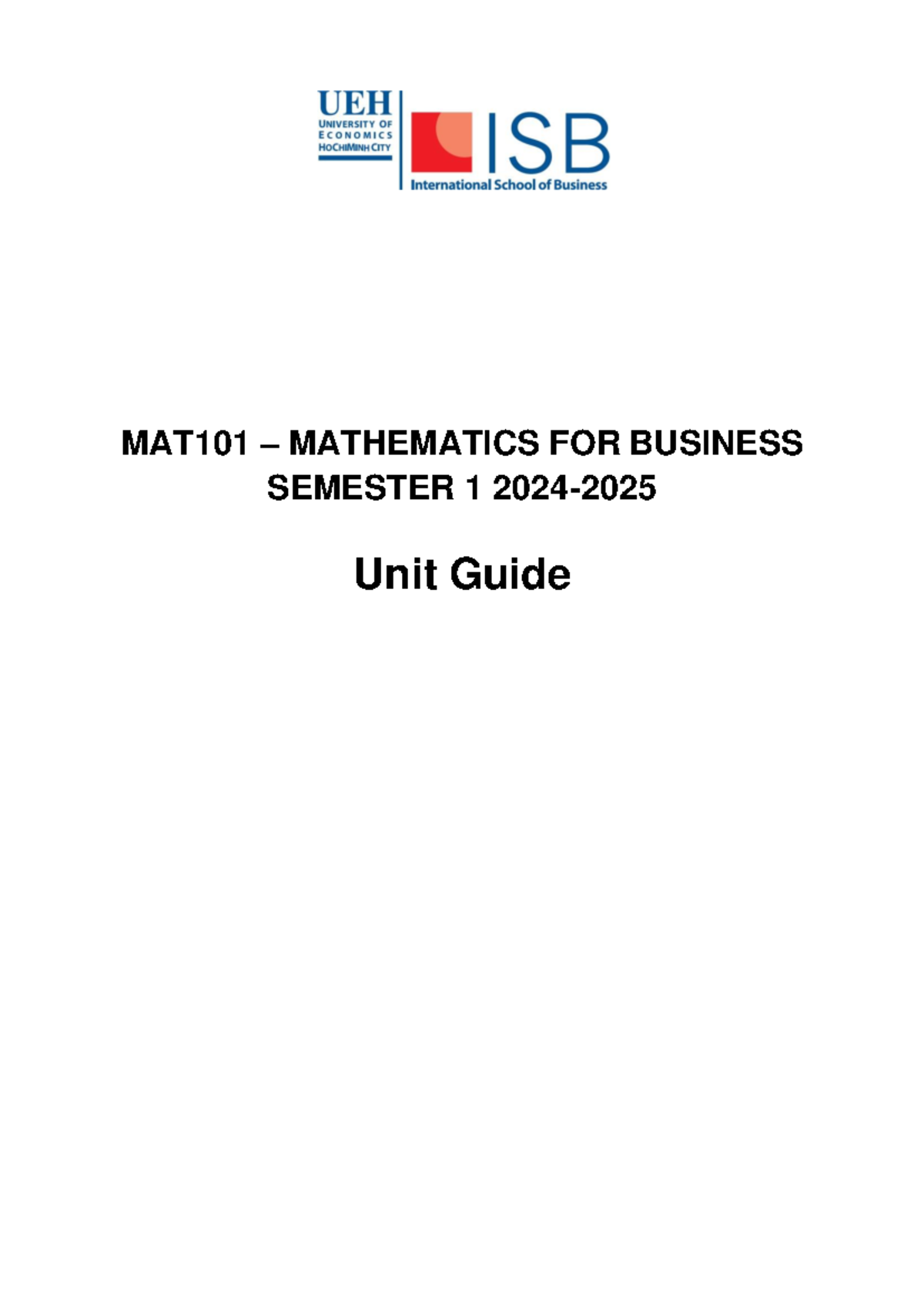 MAT101 Mathematics for Business UEH-ISB S1 2024-2025 Unit Guide - SEMESTER 1 2024- 2025 Unit ...